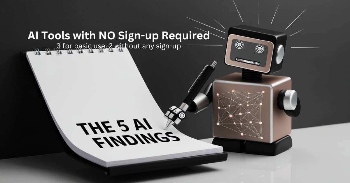 5 Best AI Tools With No Sign-Up Required: 3 for Basic Use, 2 Without ...